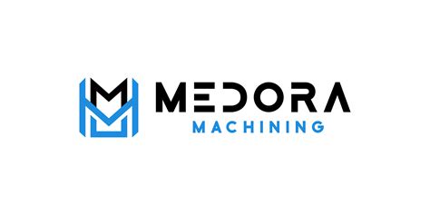 Capabilities Medora Machining