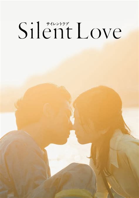 Silent Love Streaming Where To Watch Movie Online