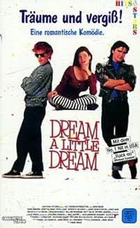 Dream A Little Dream 1989 Imdb
