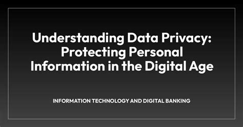 Understanding Data Privacy Protecting Personal Information In The Digital Age • Slm Self