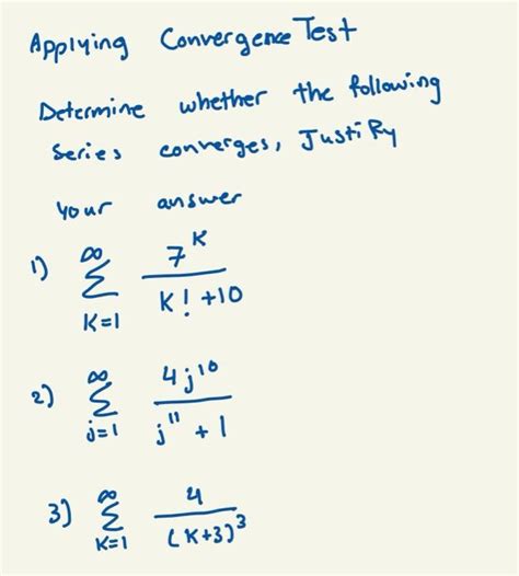 Solved Applying Convergence Test Determine Whether The