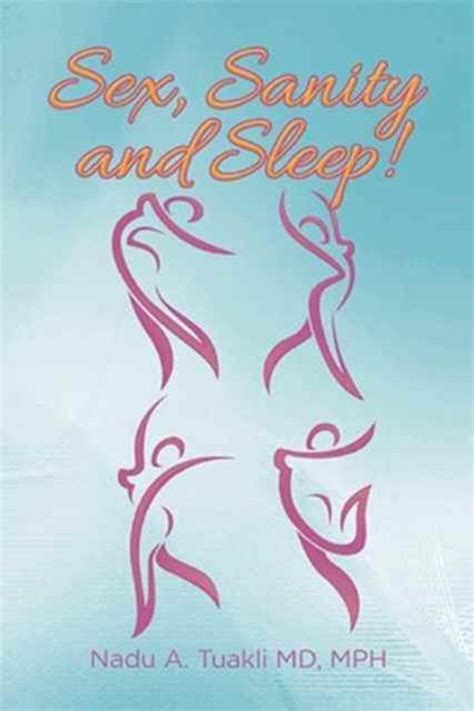 sex sanity and sleep mph nadu tuakli 9781524590154 boeken