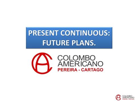 C3 U9 Project Present Contninuous For Future Plans Pptx