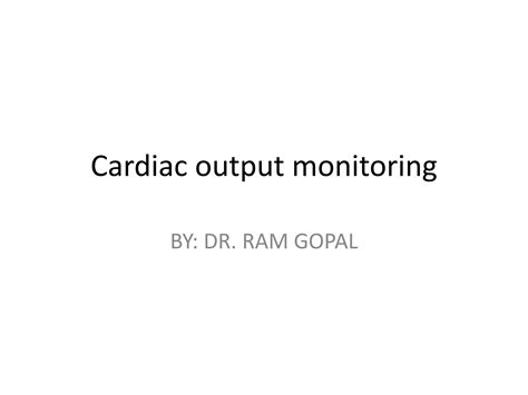 Cardiac Output Monitoring Pptx