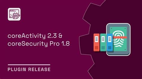 Coreactivity 2 3 And Coresecurity Pro 1 8 Dev4press Blog Plugins