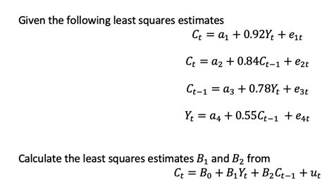 solved given the following least squares estimates ct a1