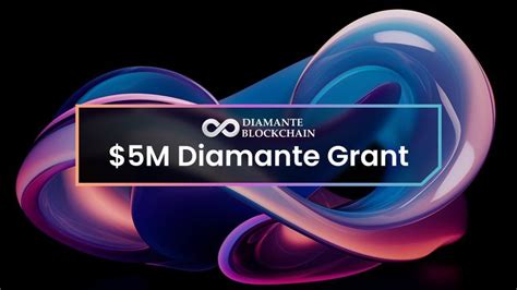 Diamante Blockchain Launches The 5m Diamante Grant To Support
