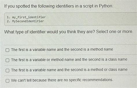 Solved If You Spotted The Following Identifiers In A Script Chegg Com