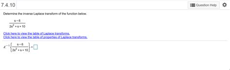 Solved 7 4 10 Question Help Determine The Inverse Laplace