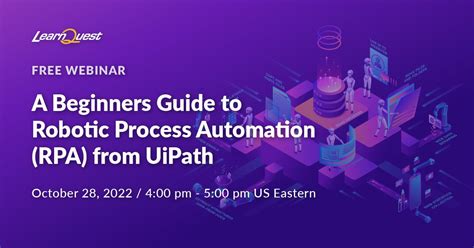 Learnquest On Linkedin Uipath Rpa Free Webinar Roboticprocessautomation Ittraining…