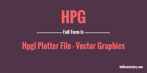 HPG Abbreviation Meaning FullForm Factory