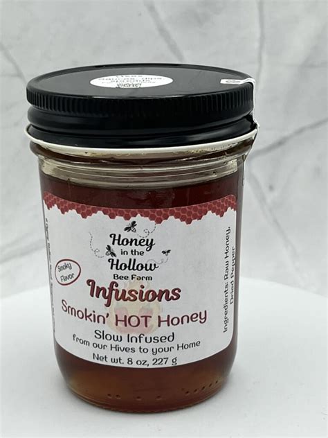 Smokin Hot Honey Honey In The Hollow Bee Farm