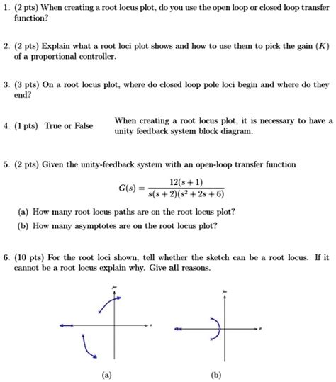 solved when creating a root locus plot do you use the open loop or