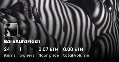 Bareauraflash Collection Opensea