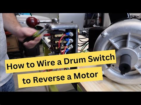 Wiring A Drum Switch For A Lead Motor A Step By Step Guide SchoolTube