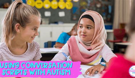 using conversation scripts with autism to increase participation in