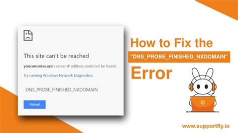 How To Fix The DNS PROBE FINISHED NXDOMAIN Error