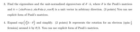 Solved Find The Eigenvalues And The Unit Normalized Chegg