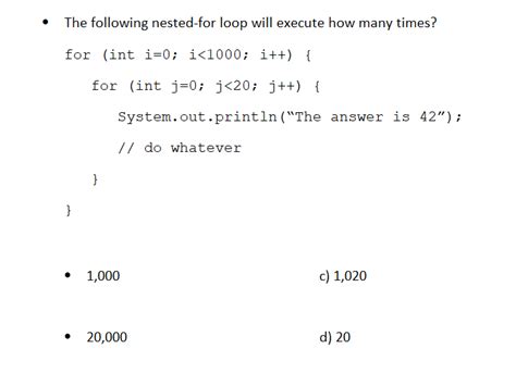 Solved The Following Nested For Loop Will Execute How Many Chegg