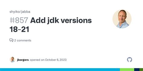 Add Jdk Versions 18 21 · Issue 857 · Shyikojabba · Github