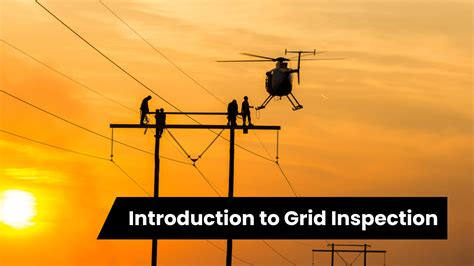 What Is Grid Inspection And Why Is It Important