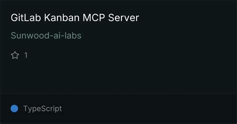 Gitlab Kanban Mcp Server Glama