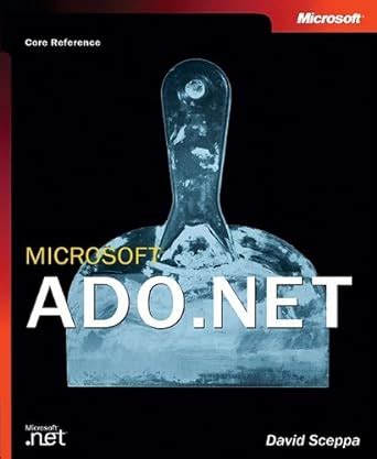 Microsoft ADO NET Core Reference Sceppa D Amazon In Books