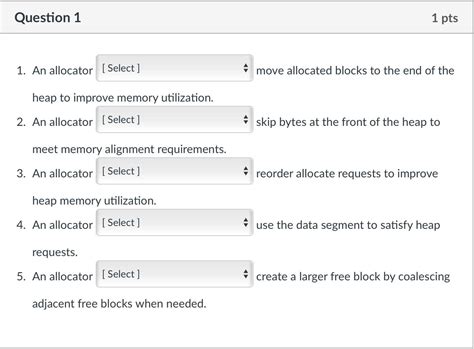 Solved Question 1 1 Pts 1 An Allocator Select Move
