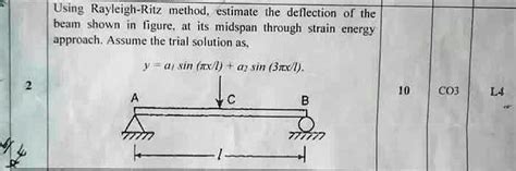 solved texts rayleigh ritz method question using the rayleigh ritz