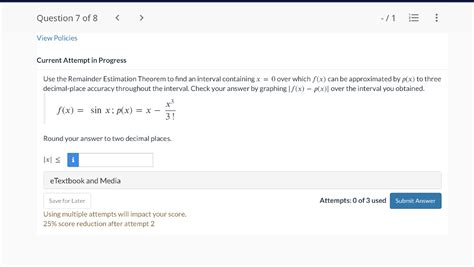 solved use the remainder estimation theorem to find an