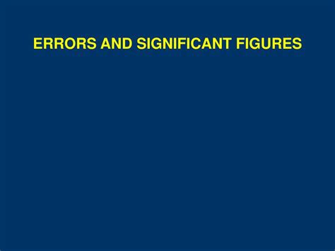 Ppt Errors And Significant Figures Powerpoint Presentation Free
