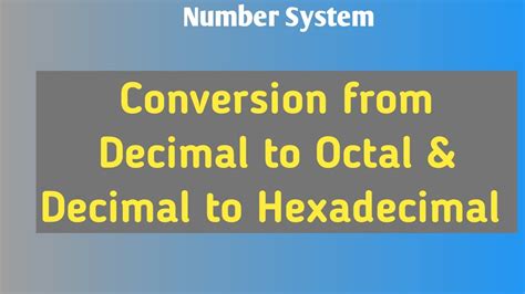 Lec 3 Decimal To Octal Decimal To Hexadecimal Number System