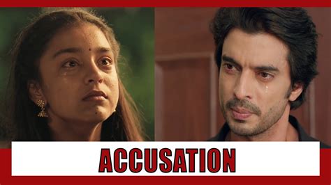 Imlie Spoiler Alert Omg Aditya Throws A Big Accusation At Imlie
