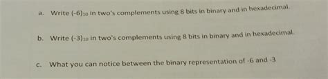 solved a write −6 10 in two s complements using 8 bits in