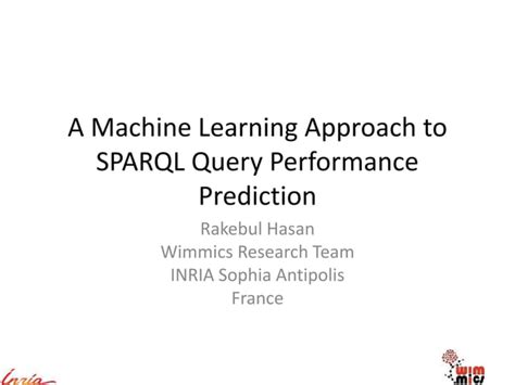 A Machine Learning Approach To Sparql Query Performance Prediction Ppt