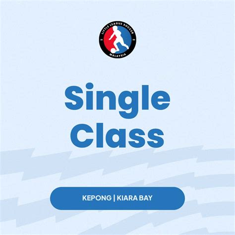 Single Class Little League Kepong