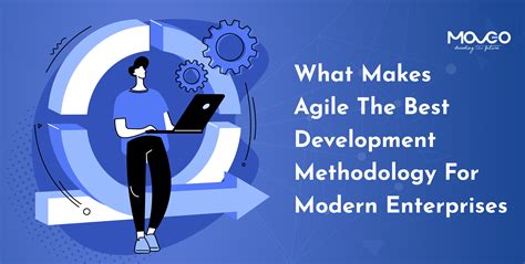 What Makes Agile The Best Development Methodology For Modern Enterprises Moveo Apps