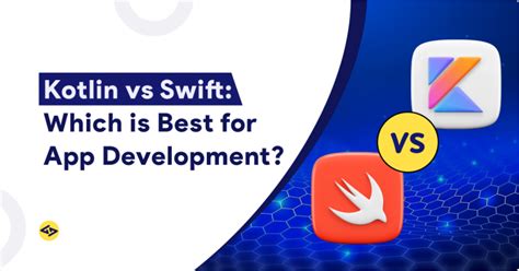 kotlin vs swift which language should you choose in 2025