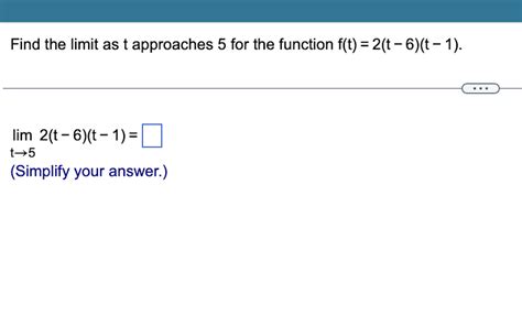 Solved Find The Limit As T Approaches 5 For The Function Chegg Com