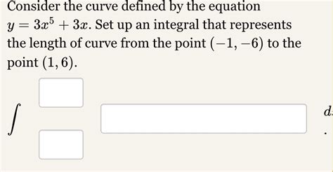 solved consider the curve defined by the equation y 3x5 3x set up