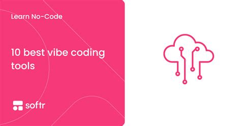 10 Best Vibe Coding Tools 2025