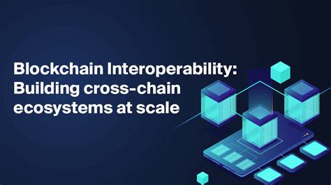 Blockchain Interoperability Cross Chain At Scale Chainstack Blog