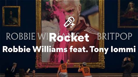 Robbie Williams Feat Tony Iommi Rocket Lyrics Youtube