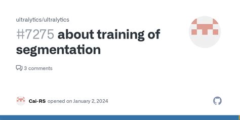 About Training Of Segmentation · Issue 7275 · Ultralyticsultralytics