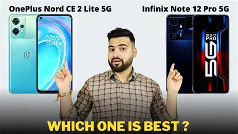 Oneplus Nord Ce2 Lite 5g Vs Infinix Note 12 Pro 5g Full Comparison In