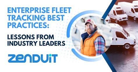 Enterprise Fleet Tracking Best Practices Lessons From Industry Leaders