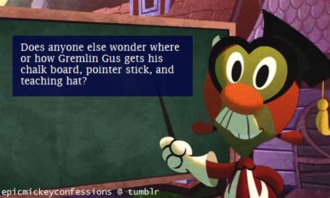 Image Tagged With Disney Epic Mickey Gremlin Gus Epicmickeyconfessions Blog On Tumblr