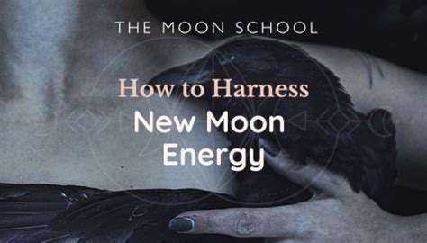 11 Surprising Ways To Harness The Power Of The New Moon The Moon School