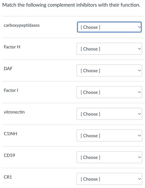 Solved Match The Following Complement Inhibitors With Their
