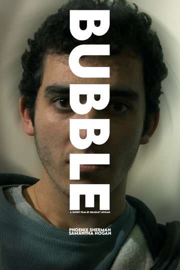 Bubble Movie Moviefone